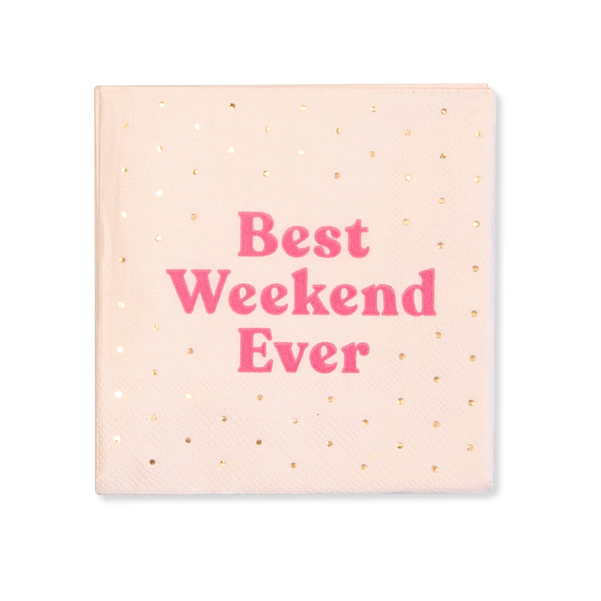 Best Weekend Ever Napkins (24 Pack) | Stag & Hen