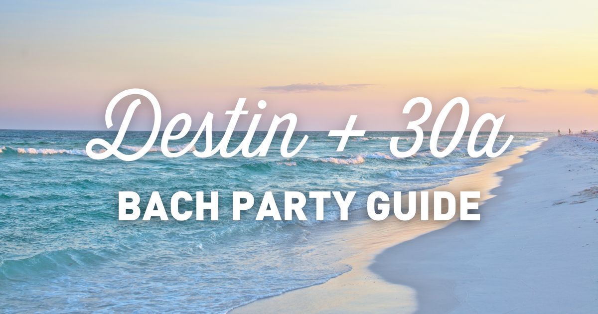The BEST Destin & 30A Bachelorette Party Guide | Stag & Hen